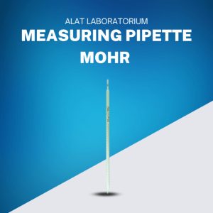 Pipet Ukur / Measuring Pipette Mohr - Dexatama.co.id